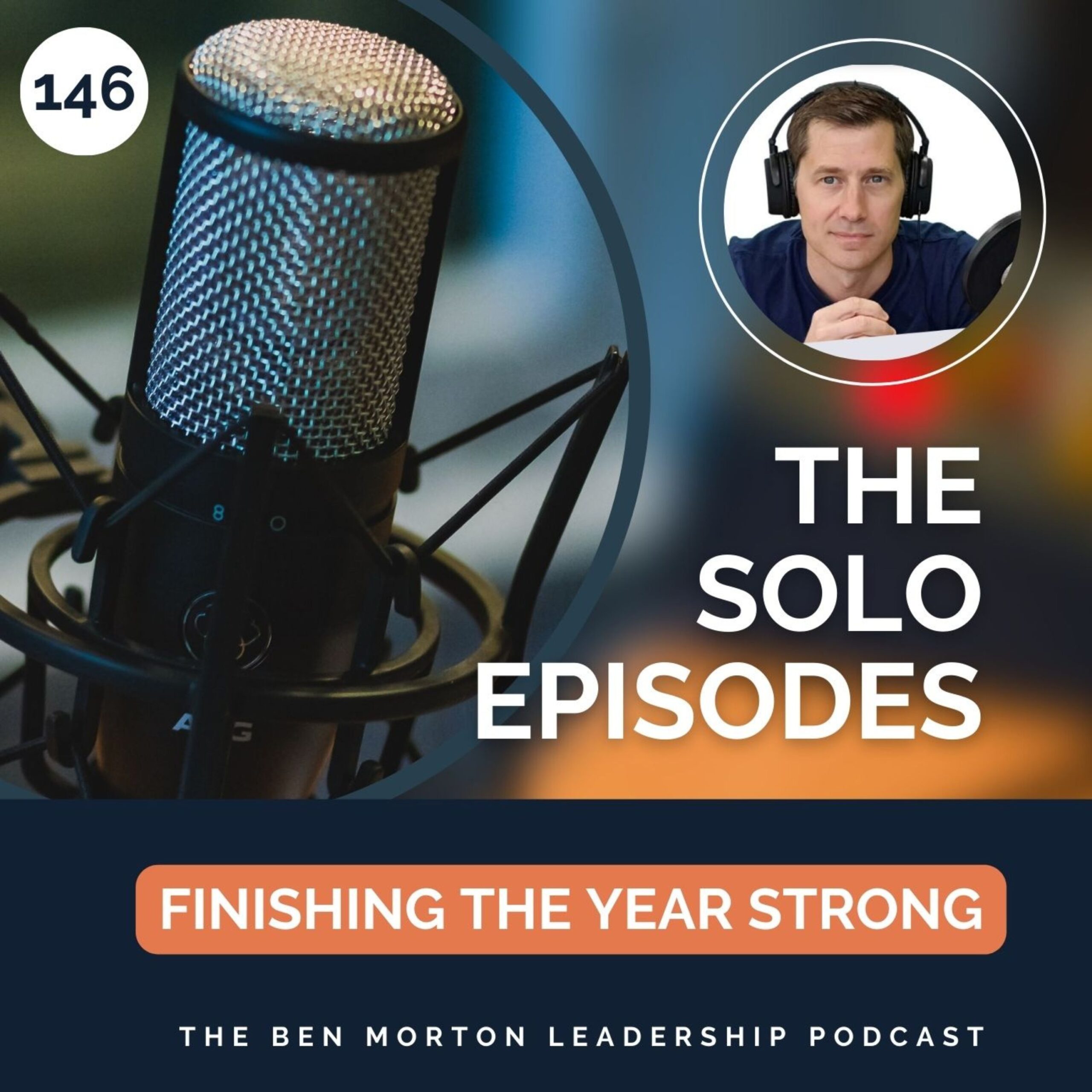 Finishing the Year Strong - Ben Morton