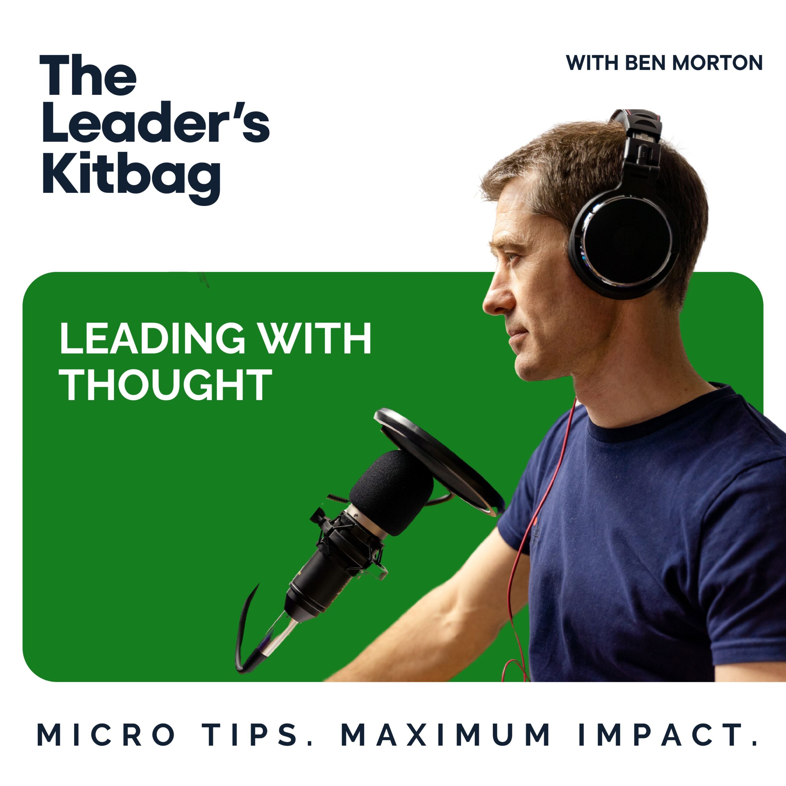 Leading With Thought - Ben Morton